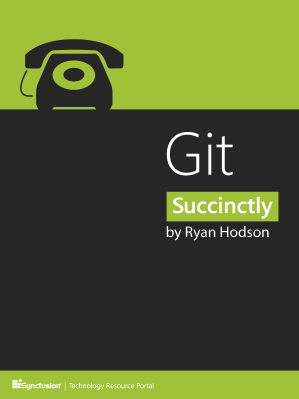 Git Succinctly® | Free Ebook | Syncfusion®