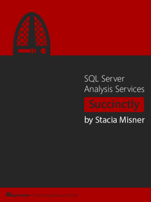 SQL Server Analysis Services Succinctly® | Free Ebook | Syncfusion®