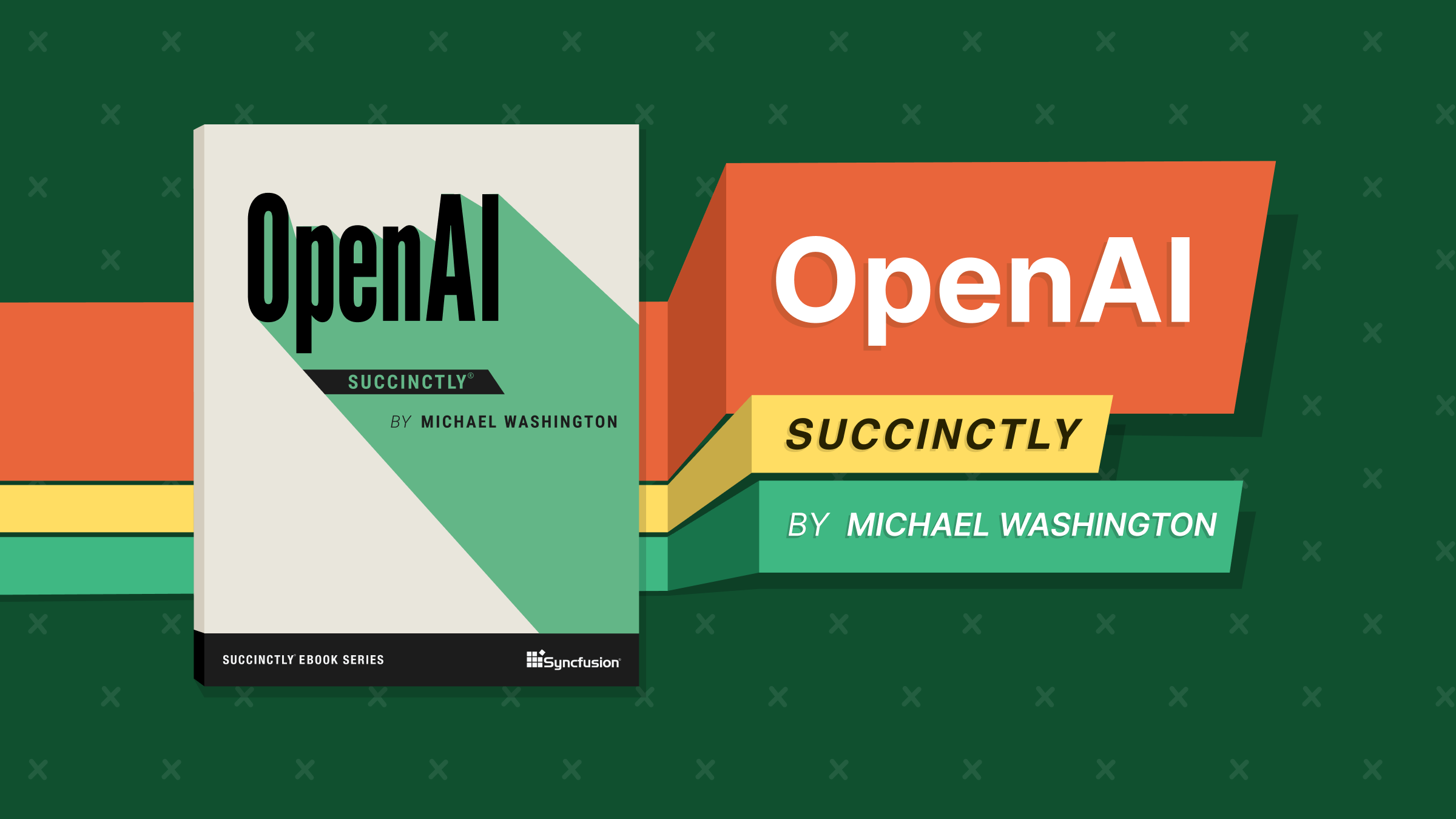 OpenAI Succinctly® | Free Ebook | Syncfusion®