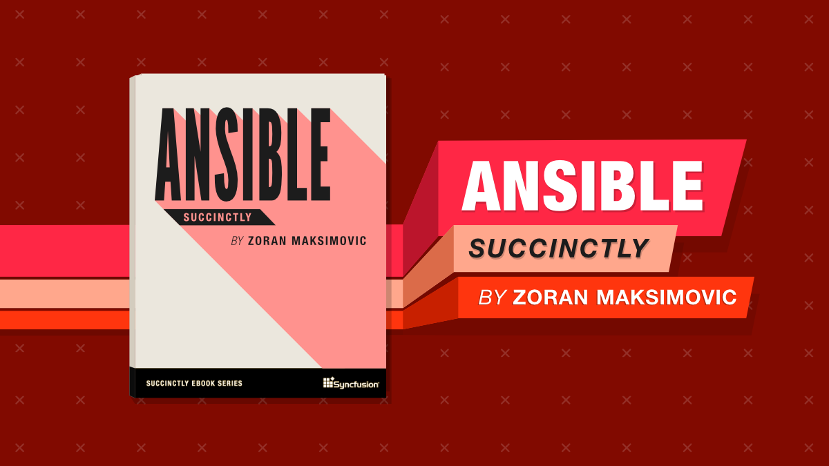 Ansible Succinctly® | Free Ebook | Syncfusion®