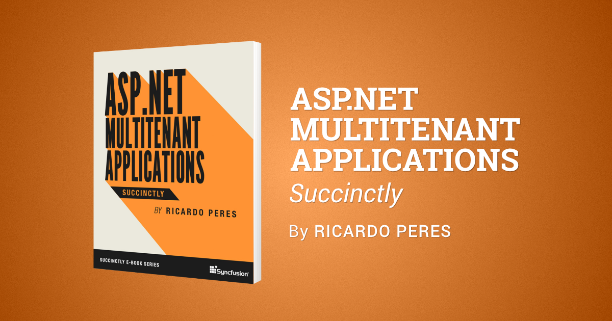 ASP.NET Multitenant Applications Succinctly® | Free Ebook