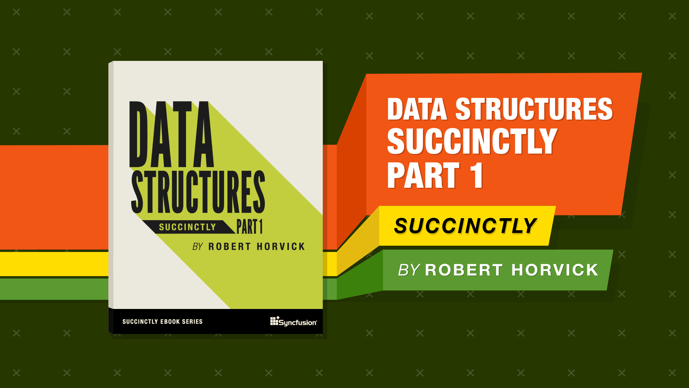 Data Structures Succinctly® Part 1 | Free Ebook | Syncfusion®
