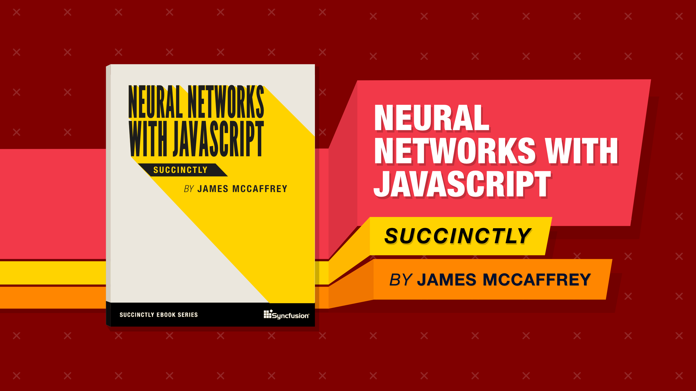 Free Ebook - Neural Networks with JavaScript Succinctly