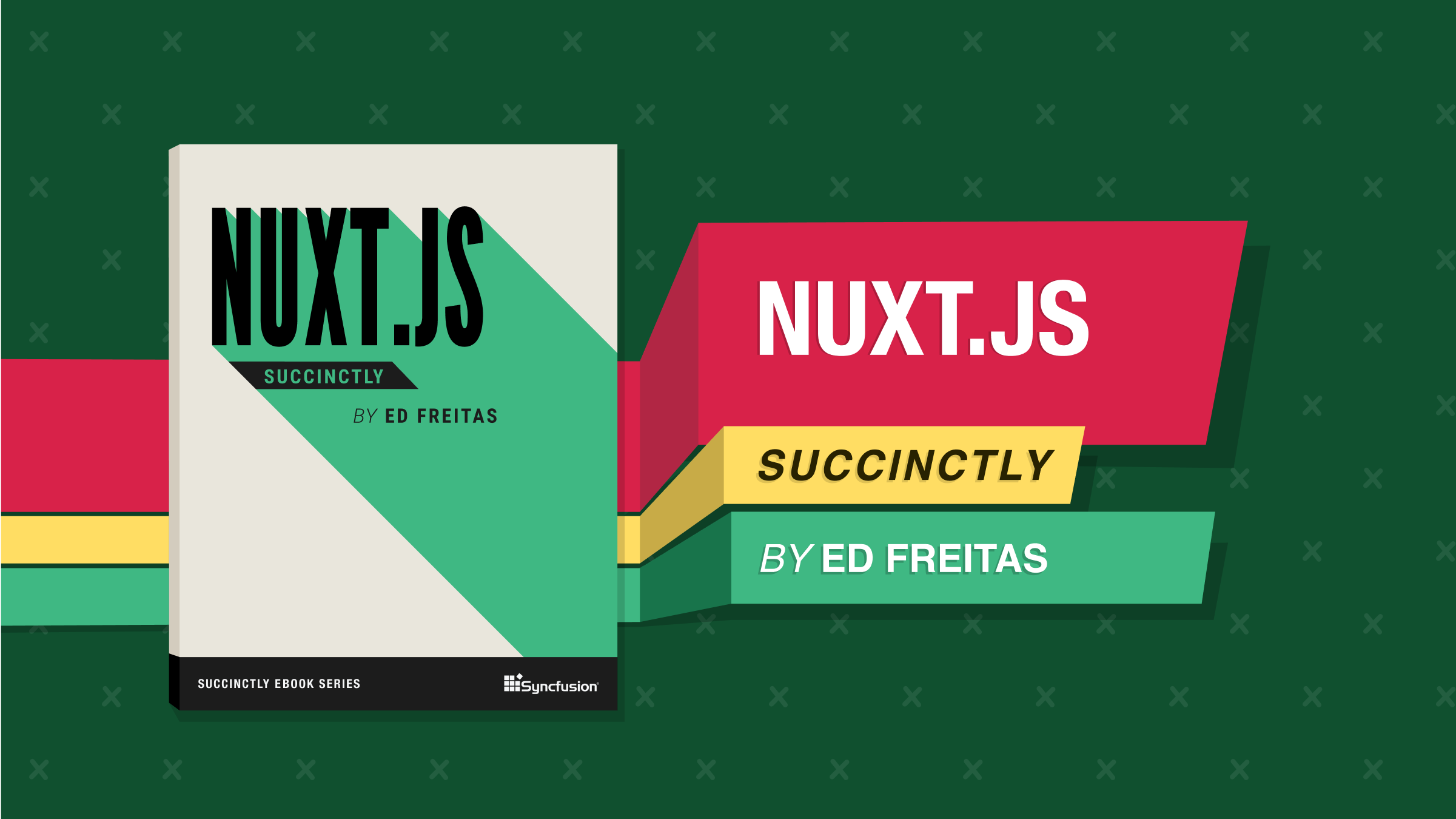 Nuxt.js Succinctly® | Free Ebook | Syncfusion®