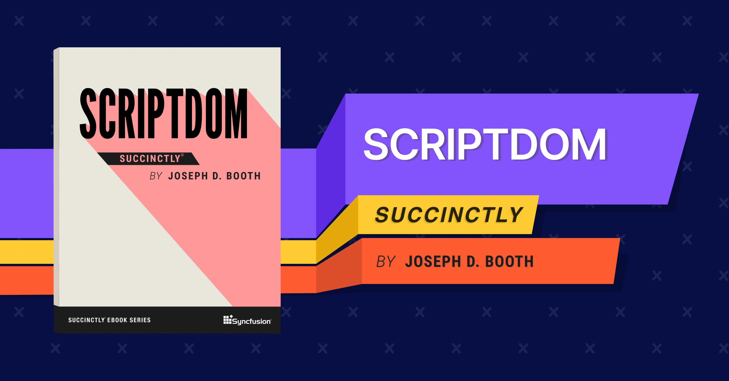ScriptDOM Succinctly® | Free Ebook | Syncfusion®