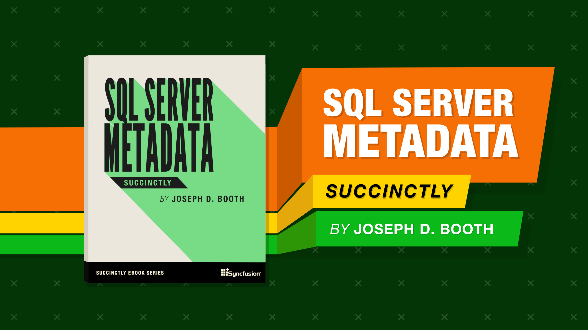 SQL Server Metadata Succinctly® | Free Ebook | Syncfusion®