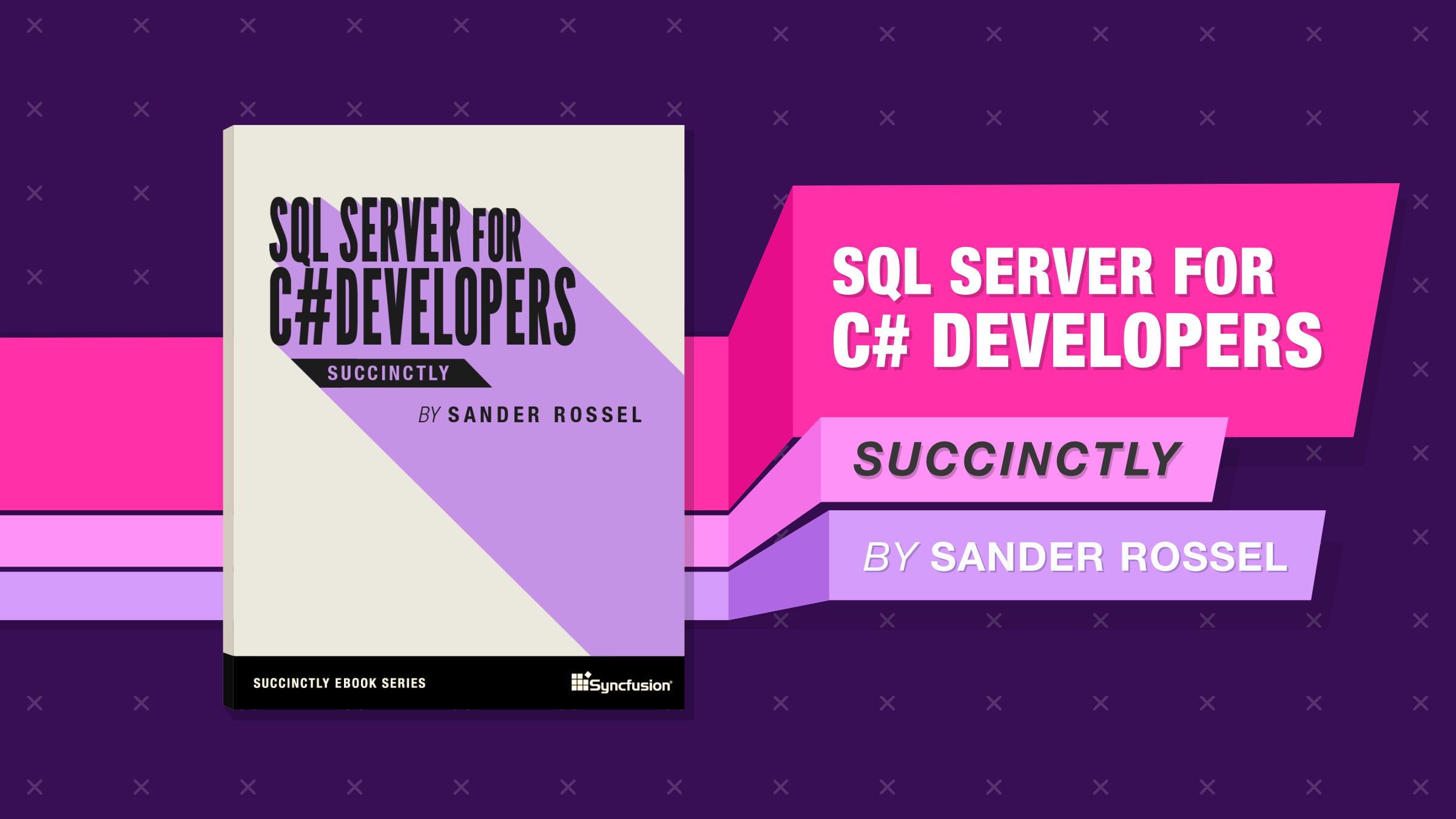 Free Ebook - SQL Server for C# Developers Succinctly